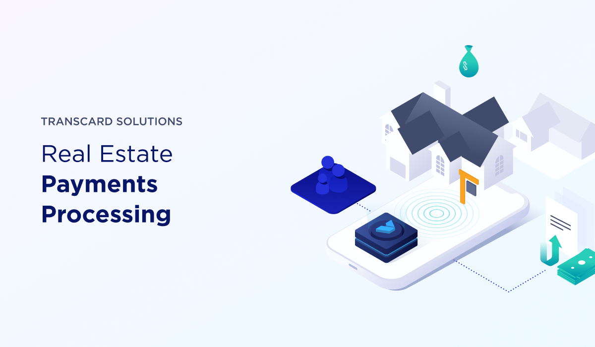Real Estate Payments Processing | Transcard