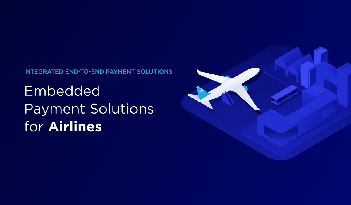 Embedded Payment Solutions for Airlines